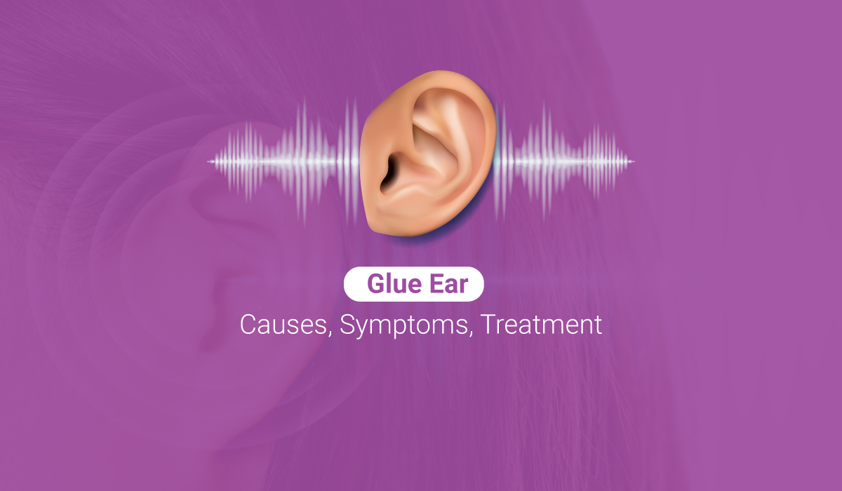Glue Ear Causes Symptoms And Treatment Ace Ent Clinic