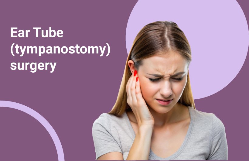 Ear Tube (Tympanostomy) Surgery: Procedure and How They Work