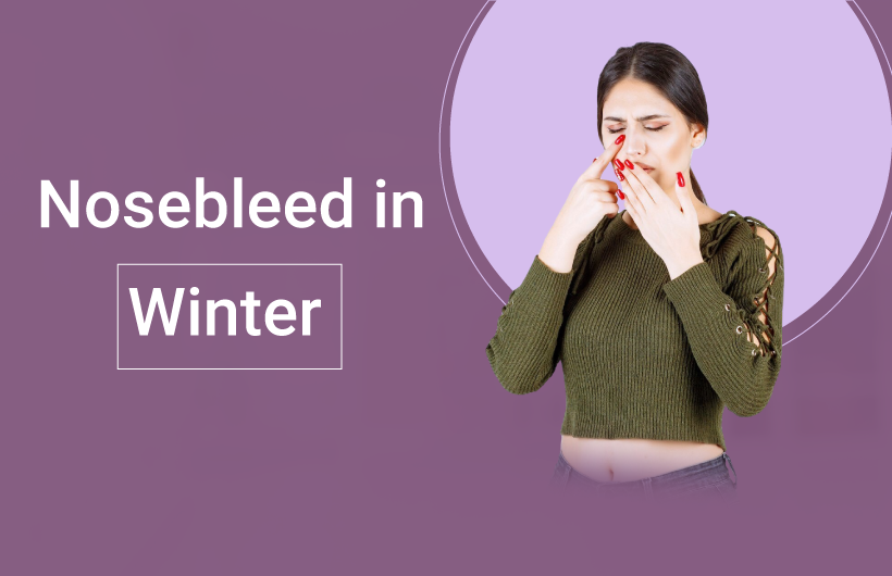 Nosebleed in Winter - Causes, Prevention, Remedies - ACE ENT Clinic