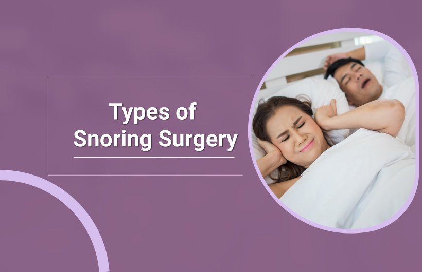 Types of Snoring Surgery - Dr Simple Bhadania
